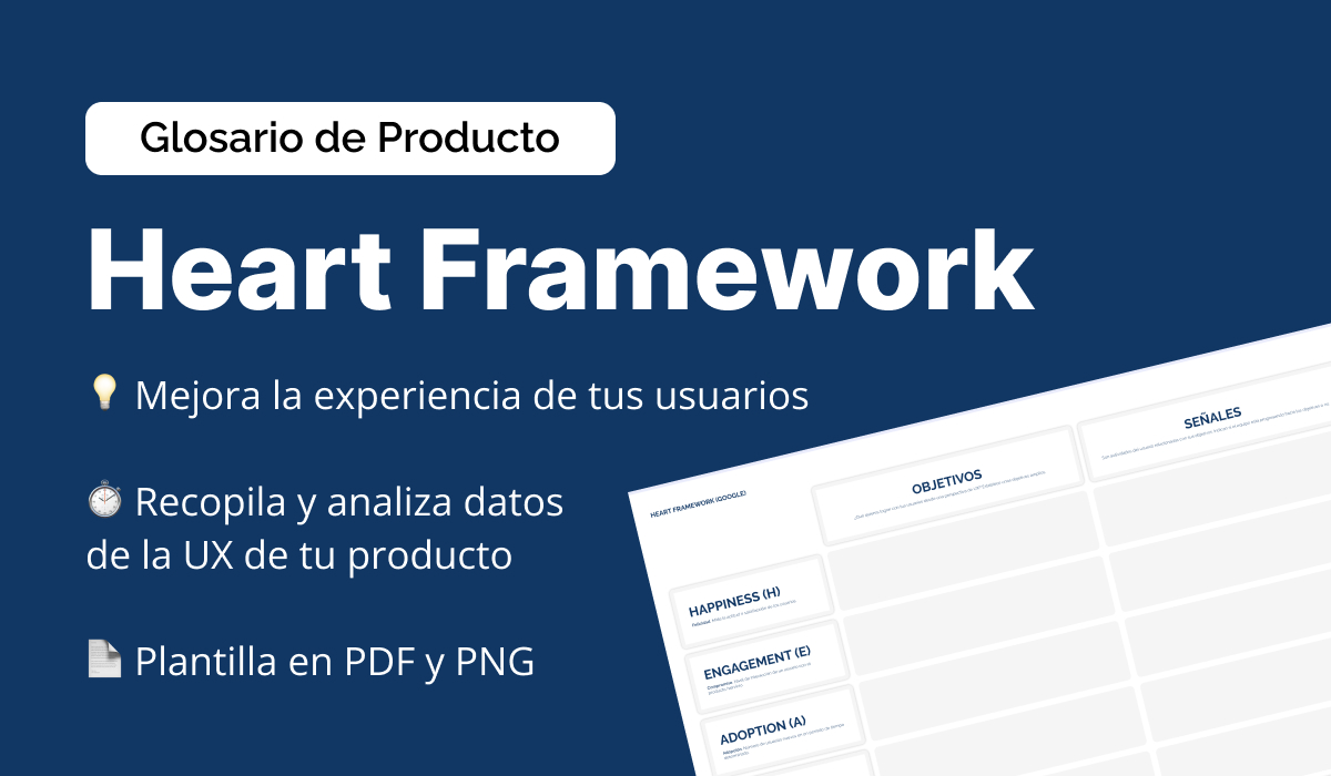 Cómo el Framework HEART puede ayudarte a mejorar la experiencia de tus ...